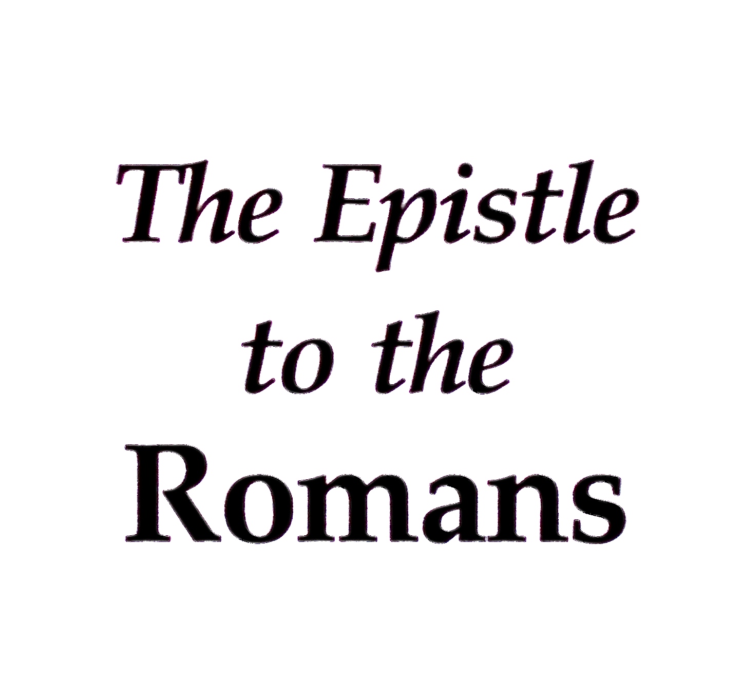 Romans 11 – The Remnant of Israel, Gentiles Grafted In, Israel’s Salvation
