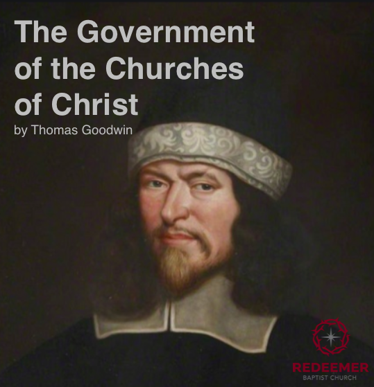 “The Government of the Churches of Christ” Chapters 3-4a by Thomas ...